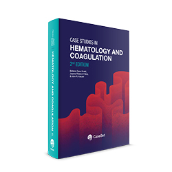 Case Studies in Hematology and Coagulation, 2nd Edition